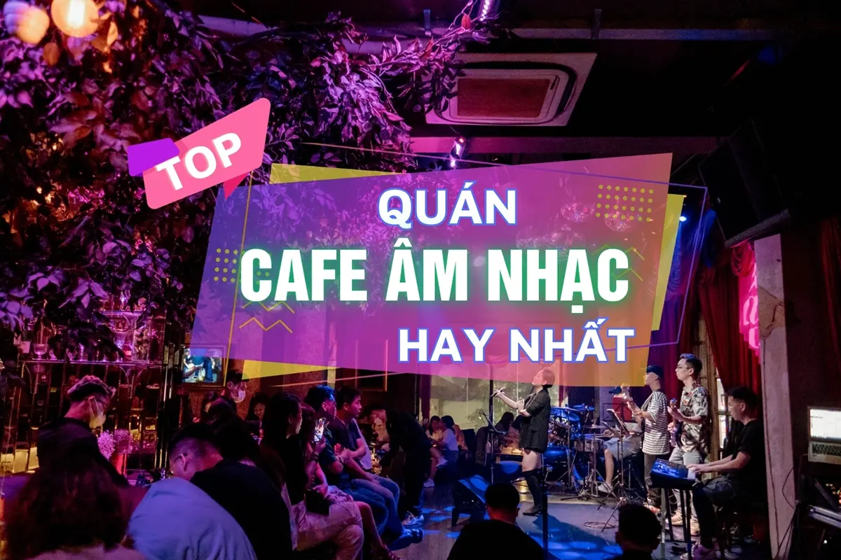 Các Quán Cafe Nhạc Sống Hạ Long Hay và Chill Nhất